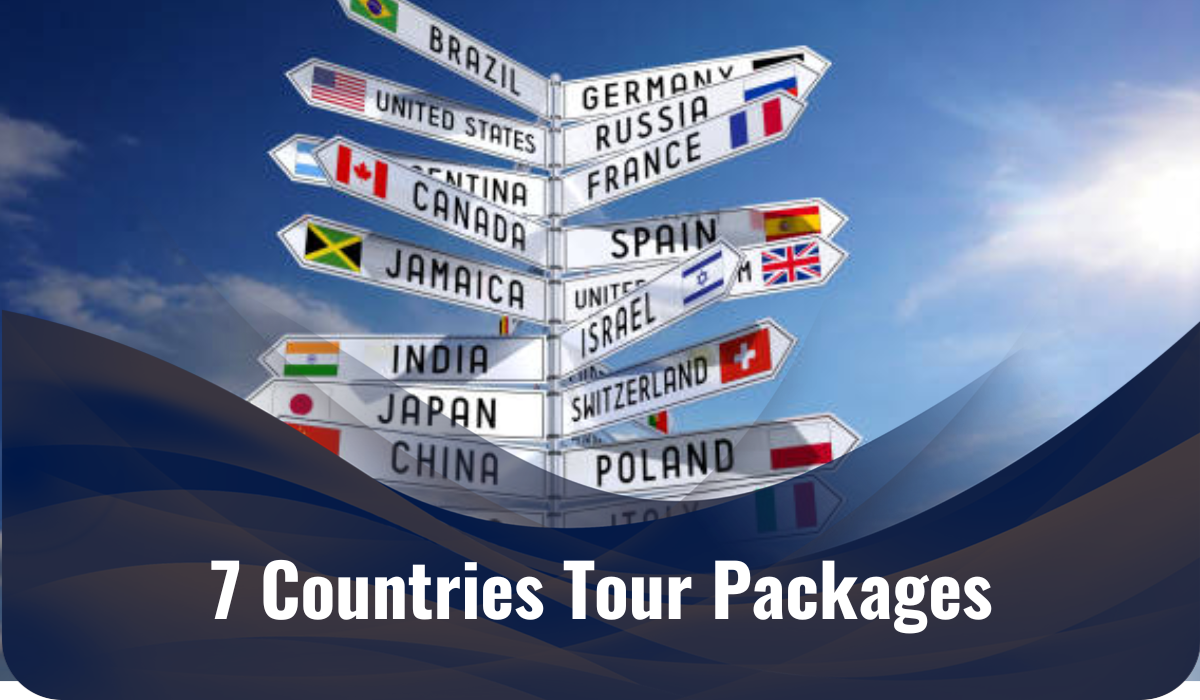 Affordable 7 Countries Tour Packages – Travel Smart