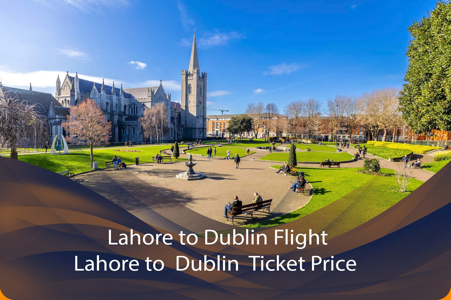 Lahore to Dublin Flights: 2026 Ticket Prices, Schedules & Ireland Visa ...