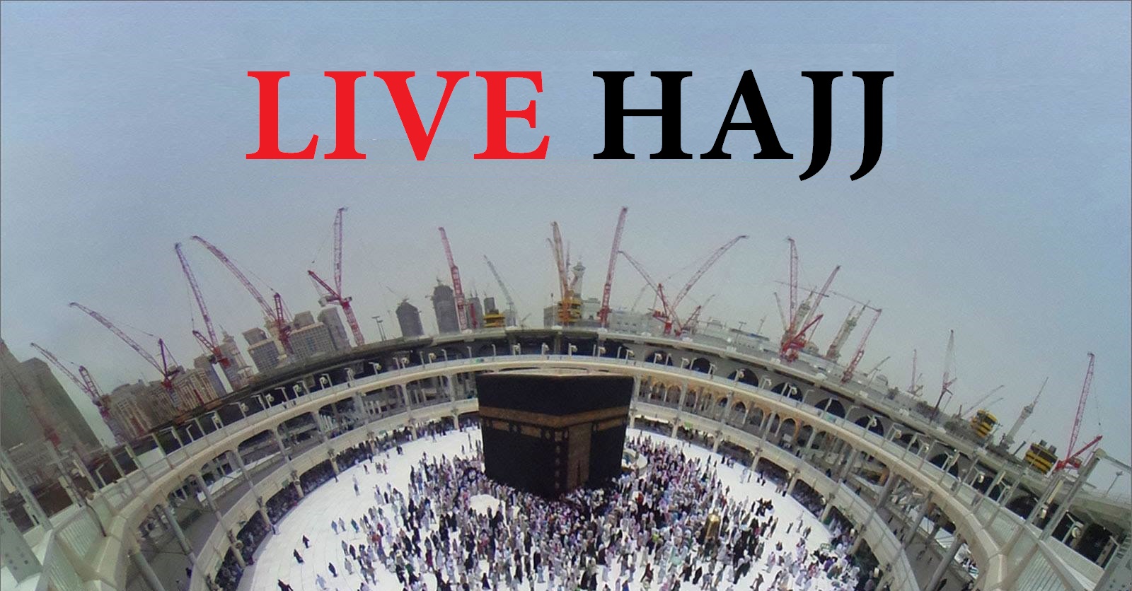 Hajj Live Coverage 2025 | Experience the Spiritual Journey